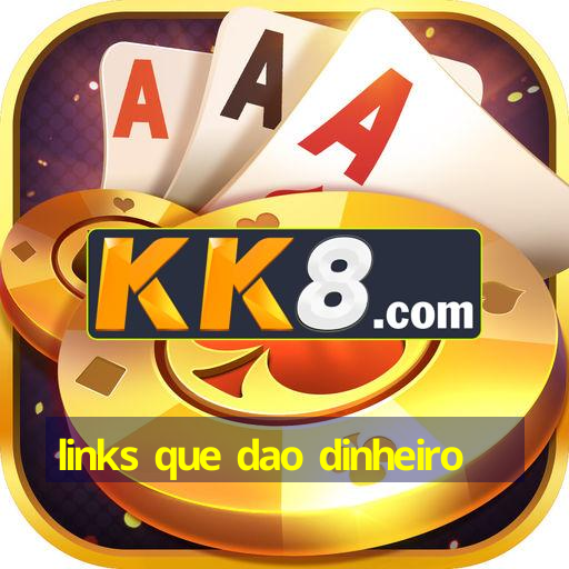 Links Que Dao Dinheiro